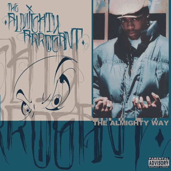 The Almighty Way by The Almighty Arrogant (Album, Boom Bap): Reviews ...