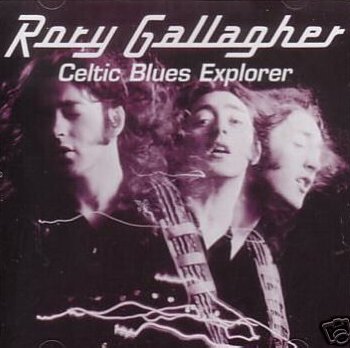 Celtic Blues Explorer - Live in Cork 1990 by Rory Gallagher (Bootleg ...