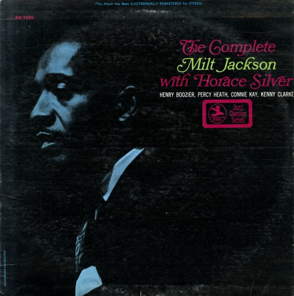 The Complete Milt Jackson With Horace Silver by Milt Jackson With ...