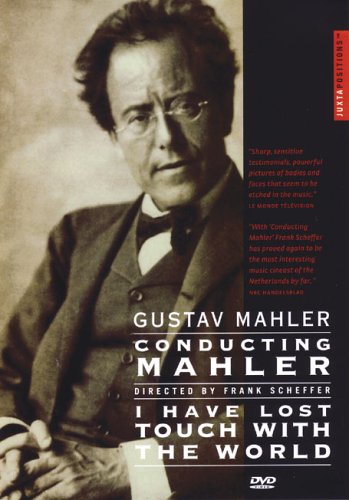 Conducting Mahler / I Have Lost Touch With the World by Frank Scheffer ...
