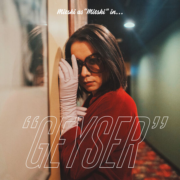 Geyser by Mitski (Single, Art Pop): Reviews, Ratings, Credits, Song list - Rate Your Music