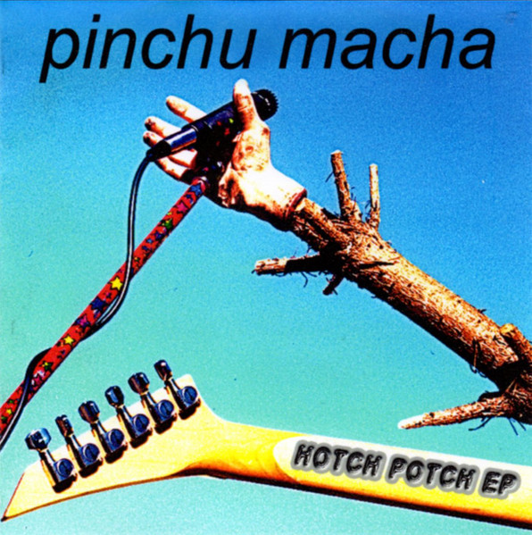 Hotch Potch by Pinchu Macha (EP): Reviews, Ratings, Credits, Song list ...