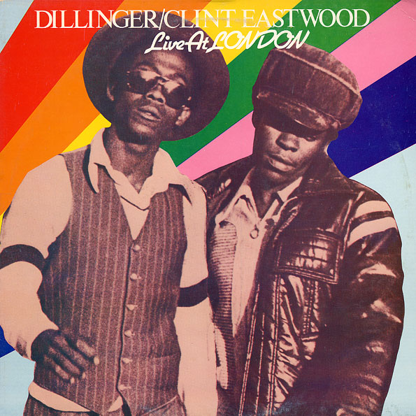 Live at London by Dillinger / Clint Eastwood (Album, Deejay): Reviews ...
