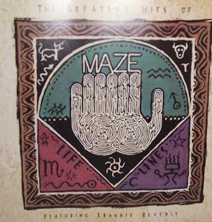 The Greatest Hits of Maze: Lifelines - Volume 1 by Maze featuring ...