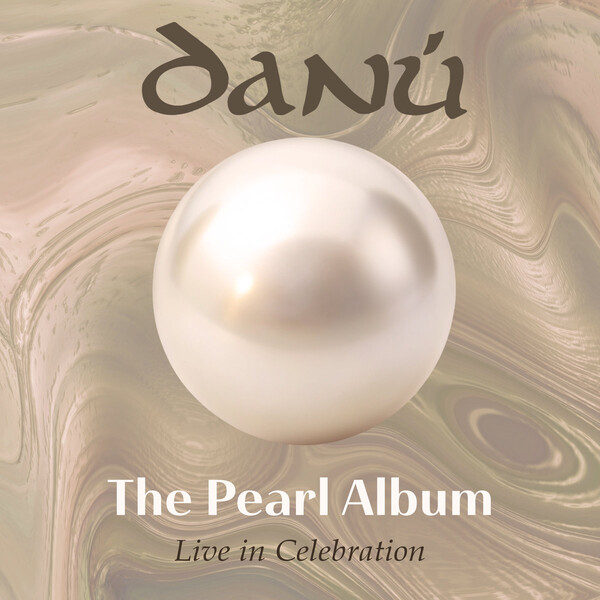The Pearl Album: Live in Celebration by Danú (Album): Reviews, Ratings ...