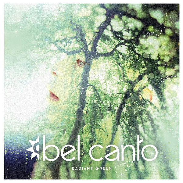 Radiant Green by Bel Canto (Album, Dream Pop): Reviews, Ratings ...