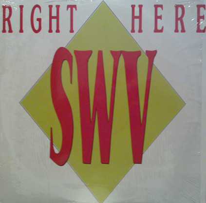 Right Here by SWV (Single, New Jack Swing): Reviews, Ratings, Credits ...