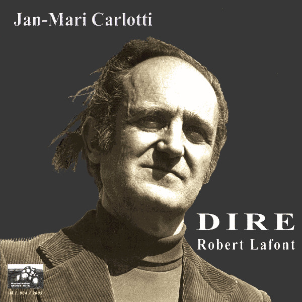 Dire Robert Lafont by Jan-Màri Carlòtti (Album, Nòva cançon): Reviews ...