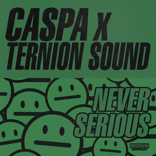 Never Serious by Caspa & Ternion Sound (Single, Tearout): Reviews ...
