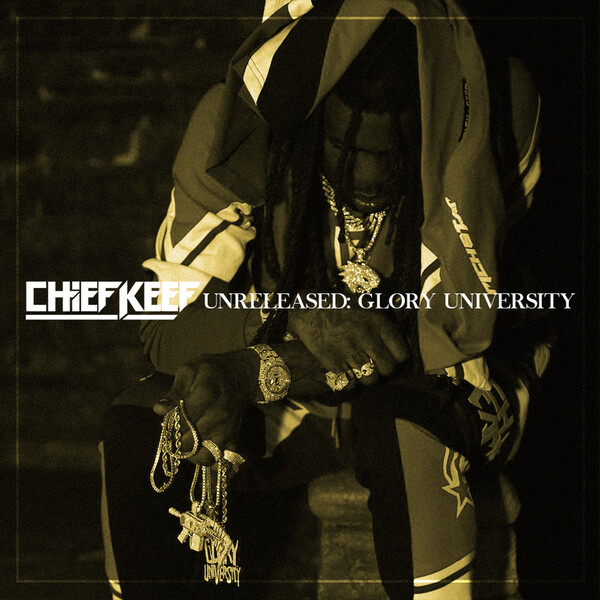 Unreleased: Glory University by Chief Keef (Bootleg): Reviews, Ratings ...