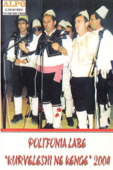 Polifonia Labe/Kurveleshi në Këngë 2004 by Kurveleshi në Këngë (Album ...