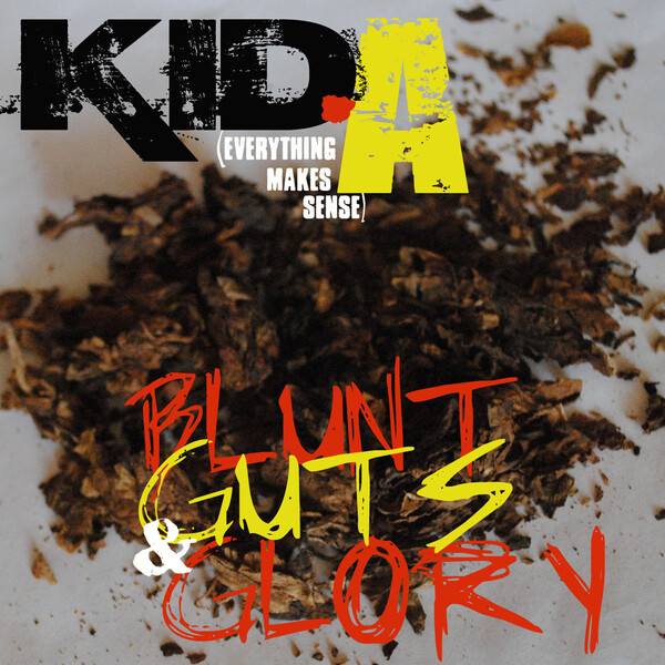 Blunt Guts & Glory by Kid A (Album): Reviews, Ratings, Credits, Song ...