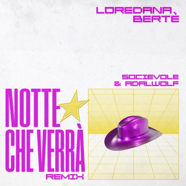 Notte che verrà (Socievole & Adalwolf Remix) by Loredana Bertè (Single ...