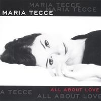 All About Love by Maria Tecce (Album): Reviews, Ratings, Credits, Song ...