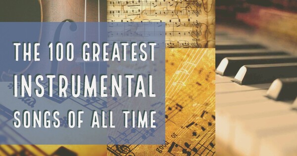 The 100 Greatest Instrumental Songs of all time - Rate Your Music