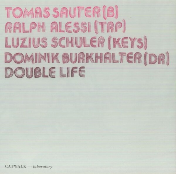 Double Life by Tomas Sauter, Ralph Alessi, Luzius Schuler & Dominik ...