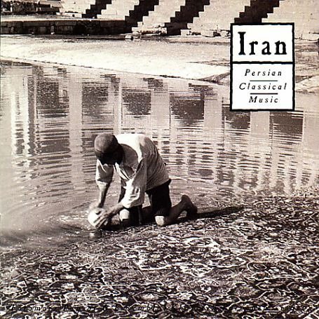 Iran: Persian Classical Music by Faramarz Payvar & Ensemble (Album ...