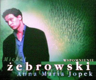 Wspomnienie by Michał Żebrowski & Anna Maria Jopek (Single, Poezja ...