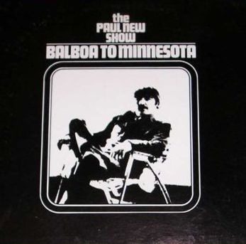 The Paul New Show - Balboa to Minnesota by Paul New (Album): Reviews ...