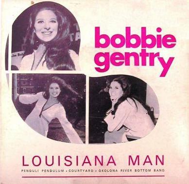 Louisiana Man by Bobbie Gentry (EP): Reviews, Ratings, Credits, Song list - Rate Your Music