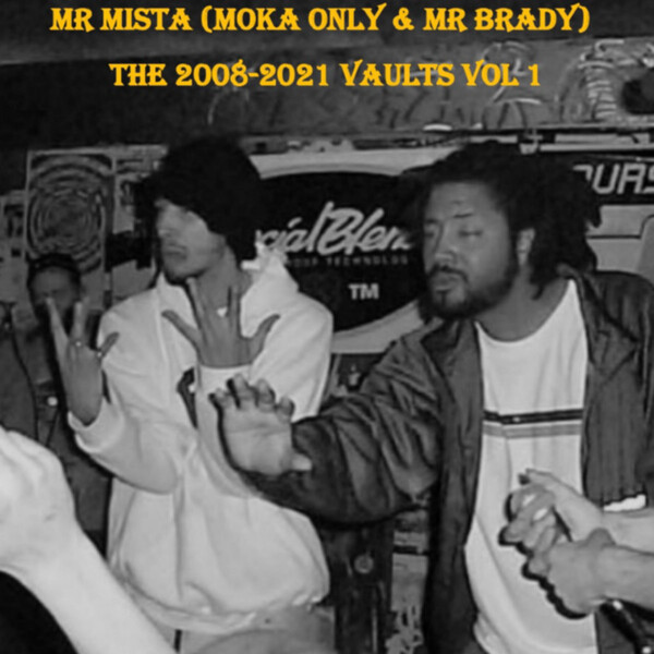The 2008-2021 Vaults Vol. 1 by Mr. Mista (Album): Reviews, Ratings ...