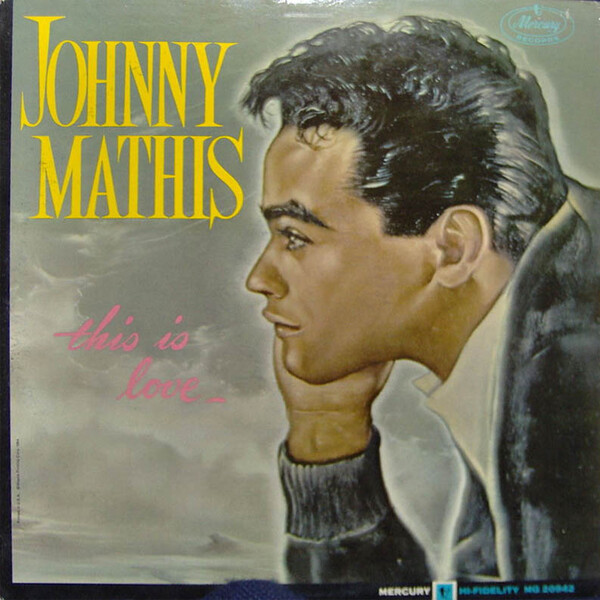 This Is Love by Johnny Mathis (Album; Mercury; MG 20942): Reviews ...