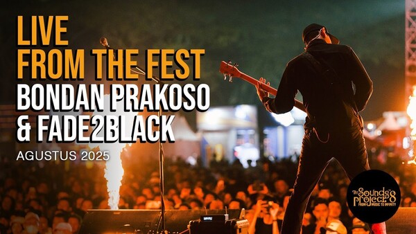 Live at the Sounds Project Vol.8 by Bondan Prakoso & Fade 2 Black ...