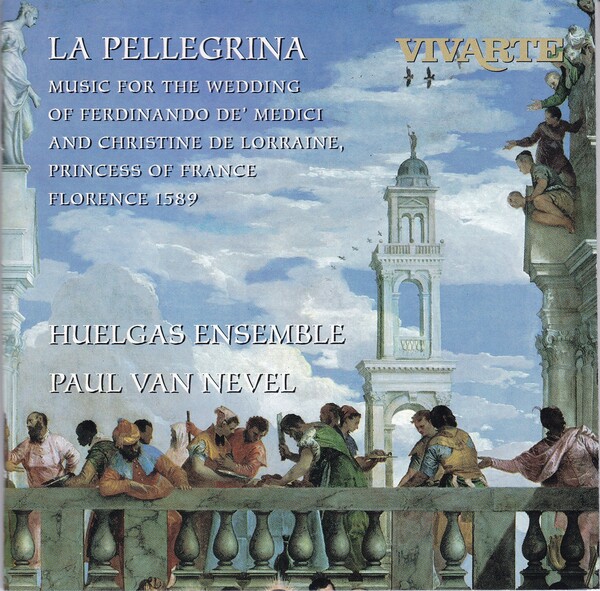 La pellegrina: Music for the Wedding of Ferdinando de' Medici and ...