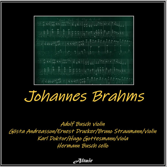 Johannes Brahms by Adolf Busch / Goesta Andreasson / Ernest Drucker ...