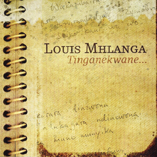 Tinganekwane... by Louis Mhlanga (Album): Reviews, Ratings, Credits ...