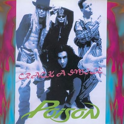 Crack a Smile by Poison (Album; Capitol; 7243 8 54363 92): Reviews ...