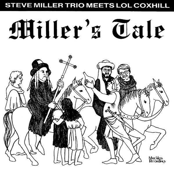 Miller's Tale by Steve Miller Trio with Lol Coxhill (Album): Reviews, Ratings, Credits, Song ...