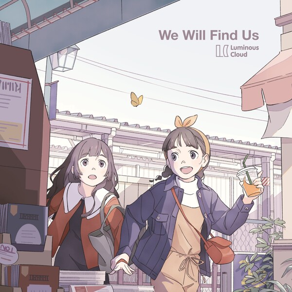 We Will Find Us by Luminous Cloud (Single): Reviews, Ratings, Credits ...