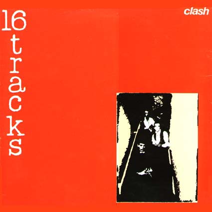 16 Tracks by The Clash (Bootleg): Reviews, Ratings, Credits, Song list ...