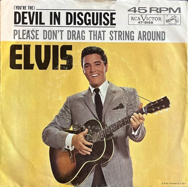 (You're The) Devil in Disguise / Please Don't Drag That String Around ...