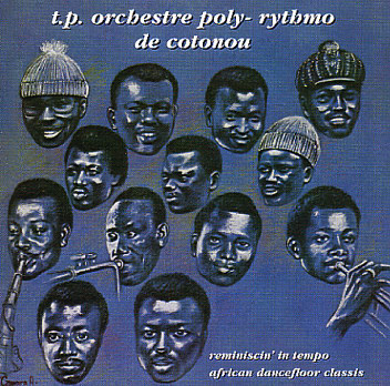 T.P. Orchestre Poly-Rythmo de Cotonou by T.P. Orchestre Poly-Rythmo de ...