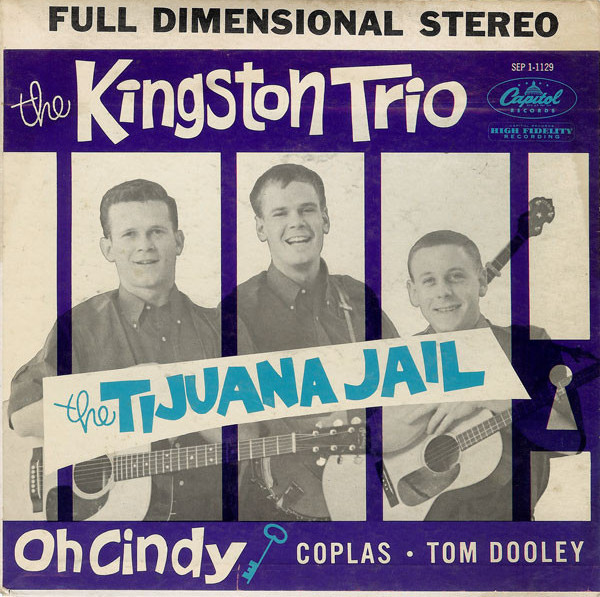 The Tijuana Jail by The Kingston Trio (EP): Reviews, Ratings, Credits ...