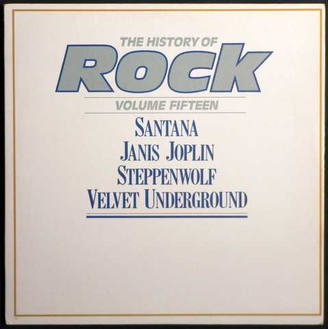 The History of Rock: Volume Fifteen by Santana / Janis Joplin ...
