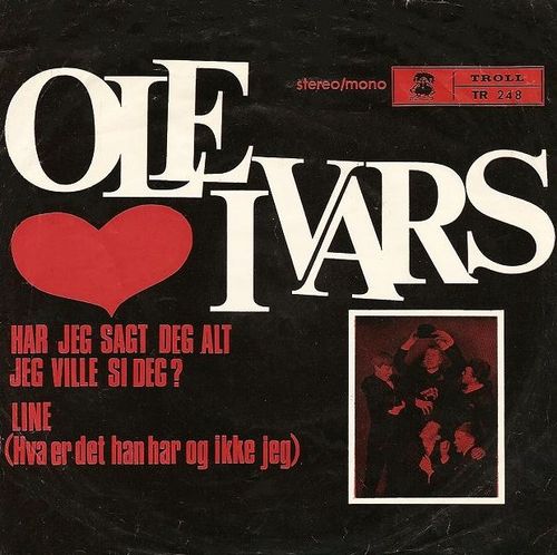 Har jeg sagt deg alt jeg ville si deg? / Line (Hva er det han har og ikke jeg) by Ole Ivars ...