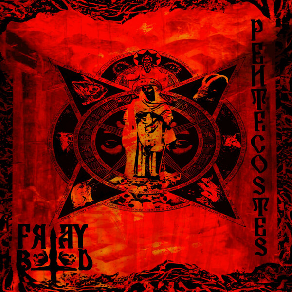 Pentecostes by Fray Botod (Album, Death Metal): Reviews, Ratings ...
