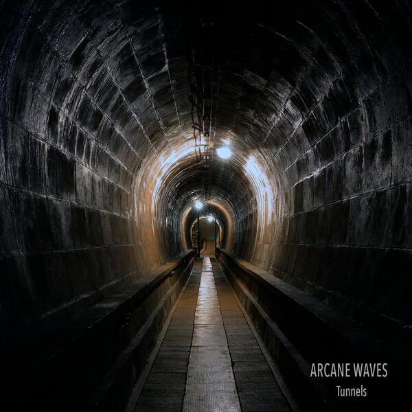 Tunnels by Arcane Waves (Album): Reviews, Ratings, Credits, Song list ...
