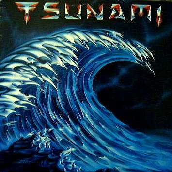 Tsunami by Tsunami (Album, Heavy Metal): Reviews, Ratings, Credits ...
