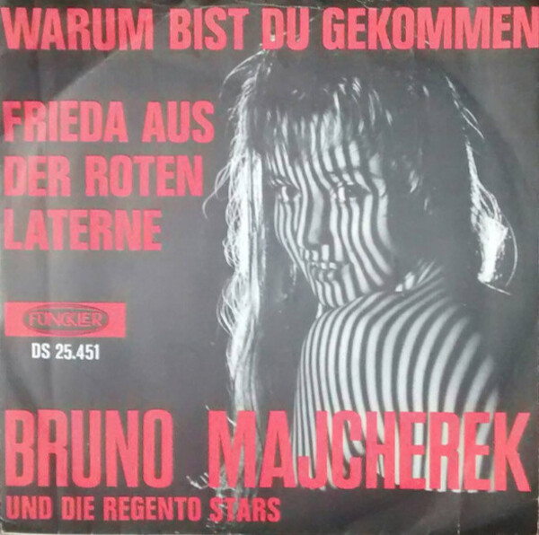 Warum bist du gekommen / Frieda aus den Roten Laterne by Bruno ...