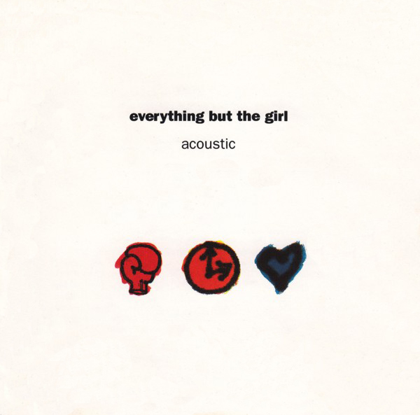 Acoustic by Everything but the Girl (Album, Pop Rock): Reviews, Ratings ...