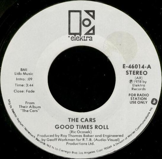 Good Times Roll by The Cars (Single; Elektra; E-46014): Reviews ...