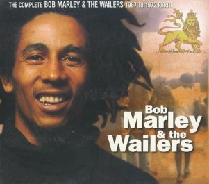 The Complete Bob Marley & The Wailers: 1967 to 1972 Part 1 by Bob Marley & The Wailers ...