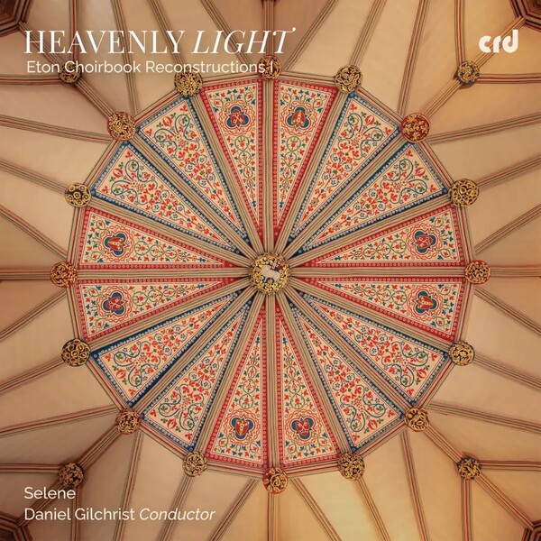 Heavenly Light by Selene / Daniel Gilchrist (Album, Renaissance Music ...