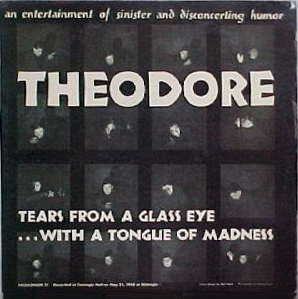 (Theodore in an) Entertainment of Sinister and Disconcerting Humor by ...