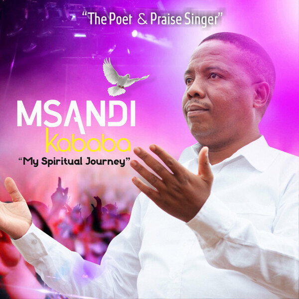 My Spiritual Journey by Msandi Kababa (Album, Poetry): Reviews, Ratings ...