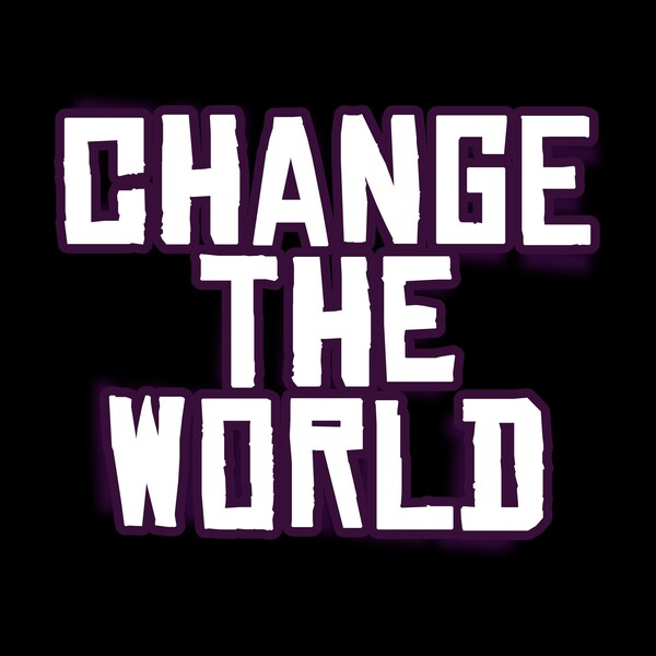 Change the World by Rustage (Single): Reviews, Ratings, Credits, Song ...